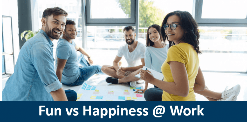 Fun Vs Happiness At Work | Organizational Transformation | Pragati ...